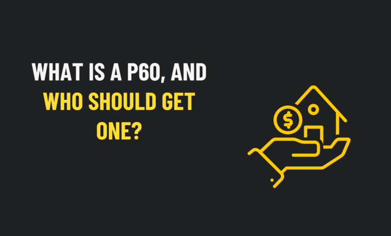 What is a P60 and Who Needs It? - Expert Guide